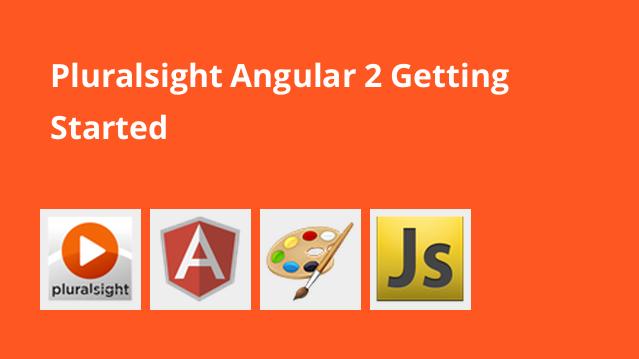 شروع کار با Angular 2 شروع کار با Angular 2
